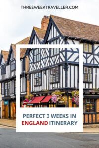 [2025] Perfect 3 Weeks In England Itinerary: Map, Cost, Tips